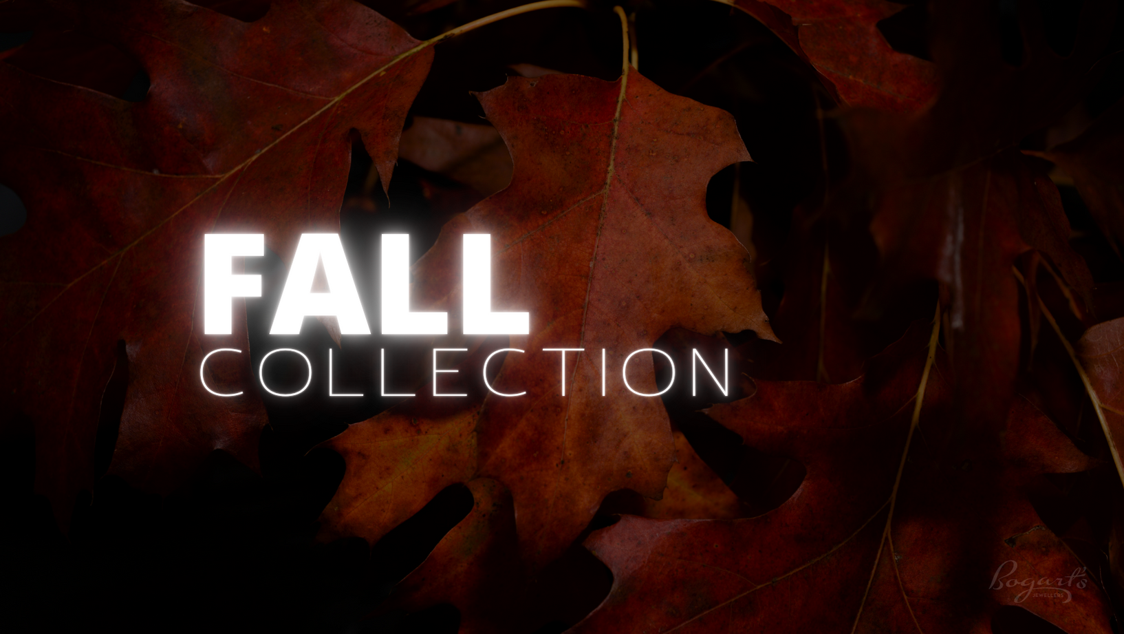Fall 2022 Collection — Bogart's Jewellers